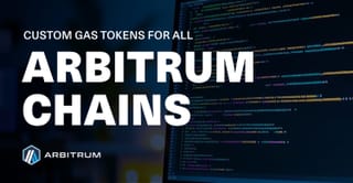 Custom Gas Tokens for All Arbitrum Chains